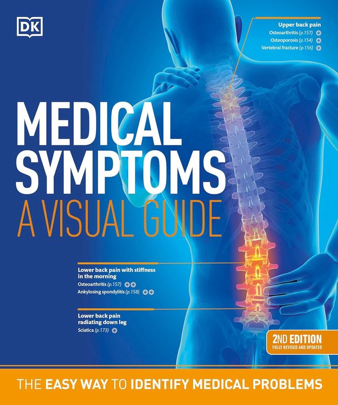 Medical Symptoms: A Visual Guide, 2nd Edition: The Easy Way to Identify ...