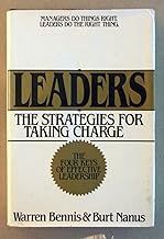 Leaders: The Strategies for Taking Charge