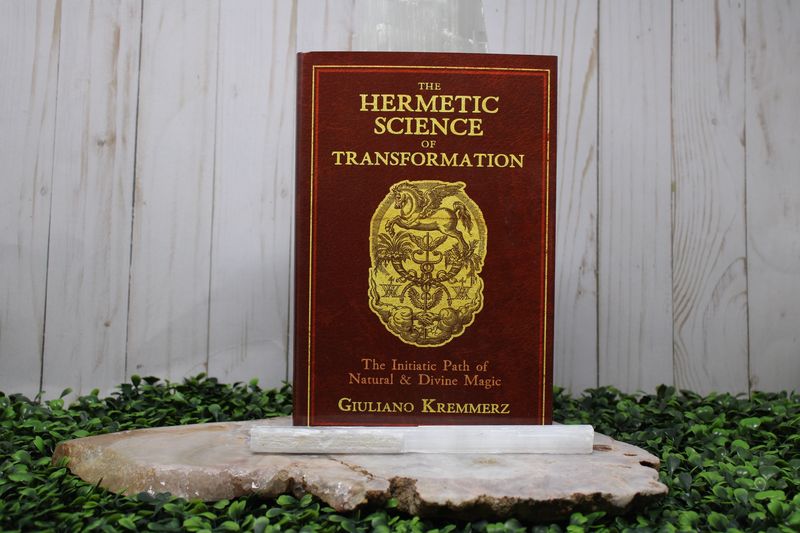 The Hermetic Science of Transformation