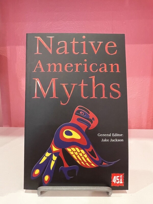 Native American Myths (World's Greatest Myths and Legends)