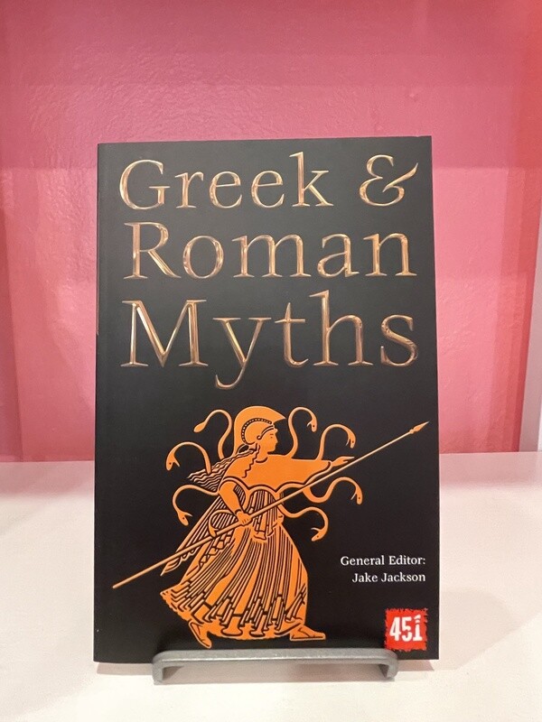 Greek & Roman Myths (The World's Greatest Myths and Legends)