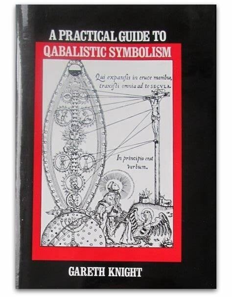 Practical Guide to Qabalistic Symbolism
