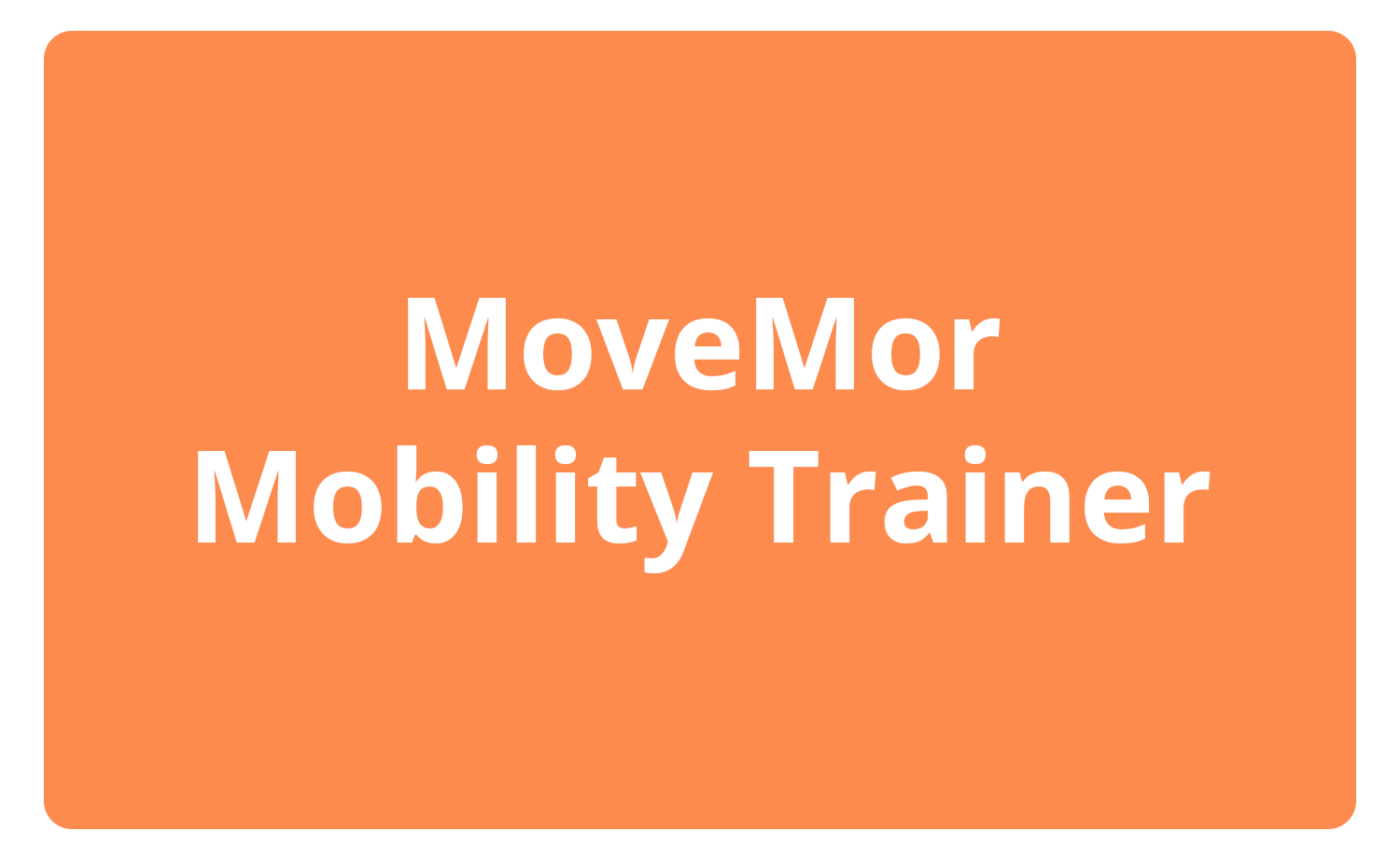 MoveMor Mobility Trainer