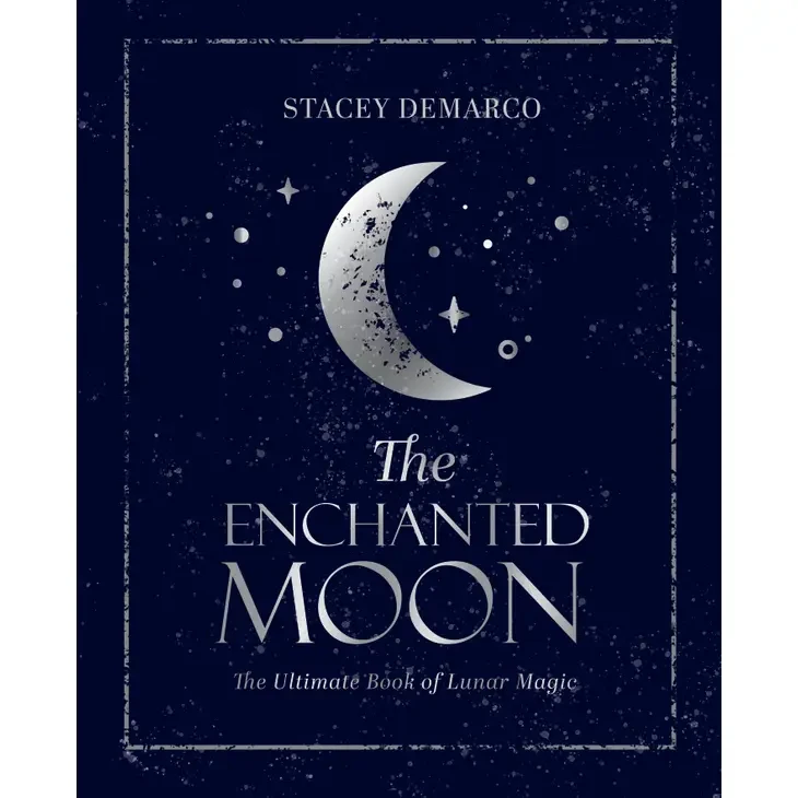 The Enchanted Moon: The Ultimate Bk. of Lunar Magic-HRDCOVR