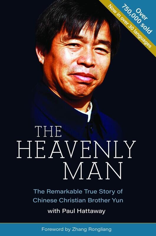 The Heavenly Man: The Remarkable True Story Of Chinese Christian ...