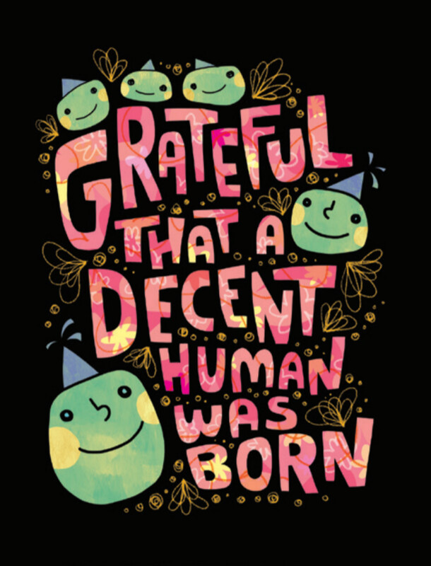 A Decent Human was Born