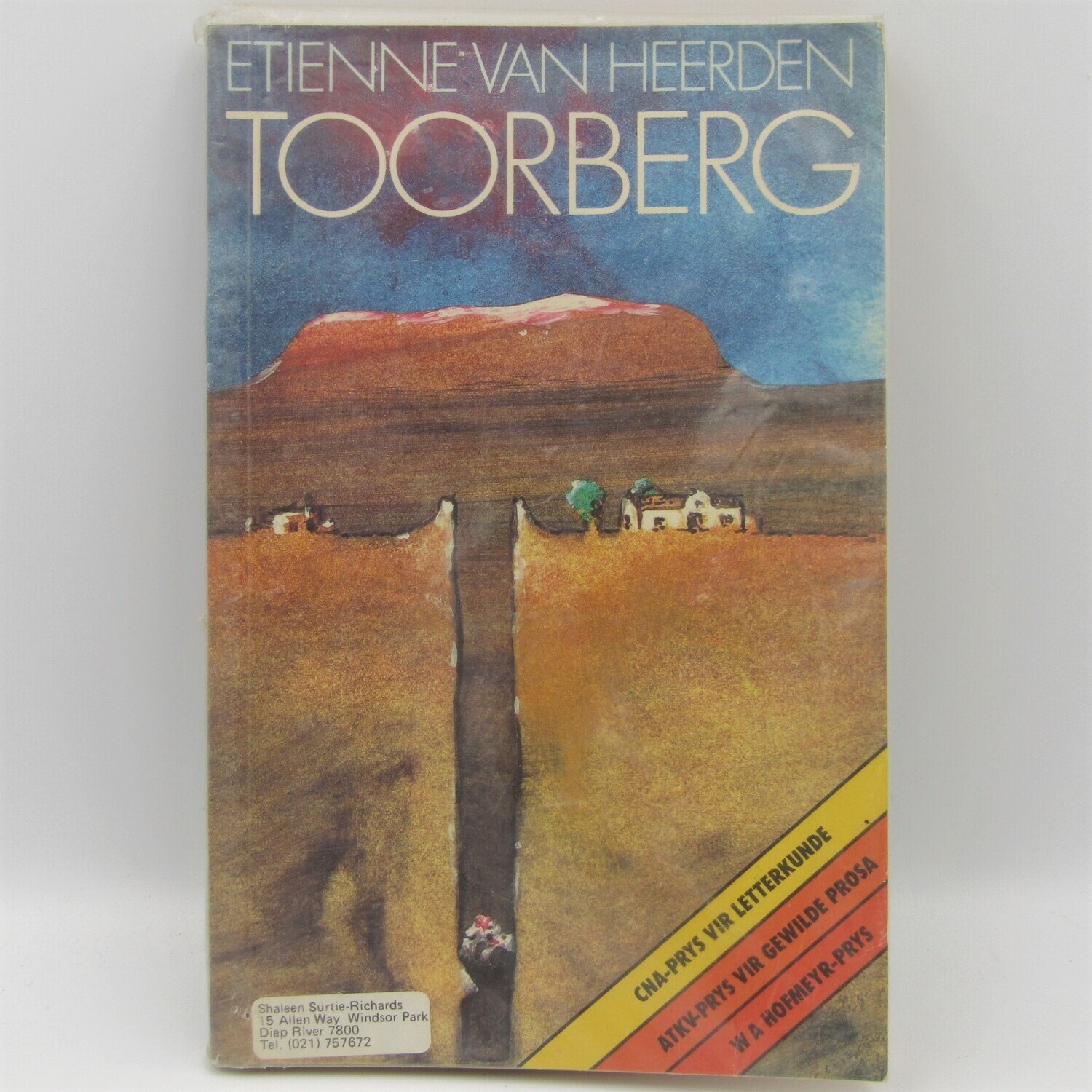 Toorberg deur Etienne van Heerden gegee aan Shaleen Surtie Richards ...