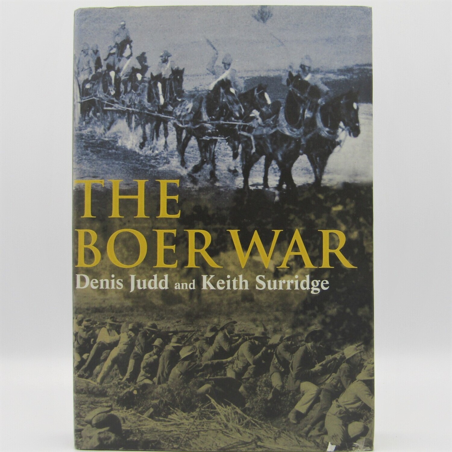 The Boer War by Denis Judd and Keith Surridge