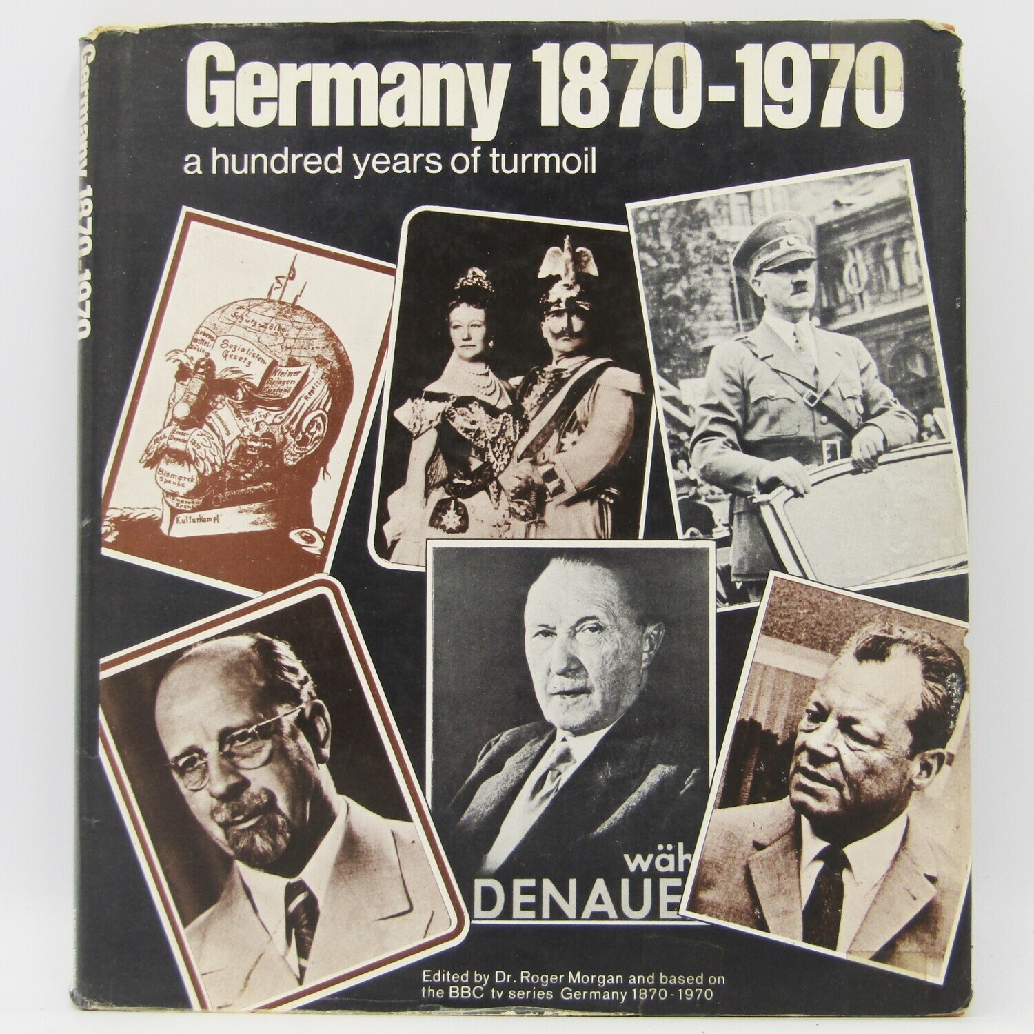 Germany 1870-1970 First edition Roger Morgan