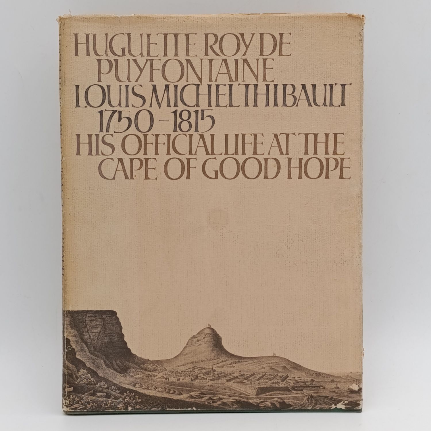 Louis Michel Thibault 1750-1815 - His official life at the Cape of Good ...