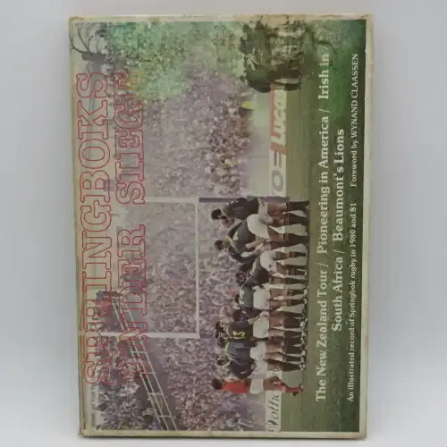 Springboks under Siege - 1980 / 81 New Zealand Tour etc.
