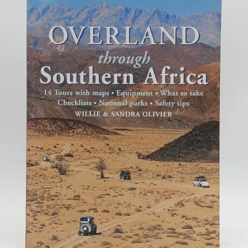 Overland through Southern Africa - 14 Tour with maps by Willie and ...
