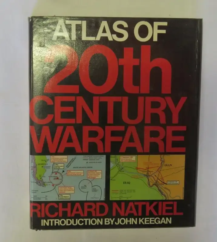 Atlas of 20th Century Warfare - Richard Natkiel