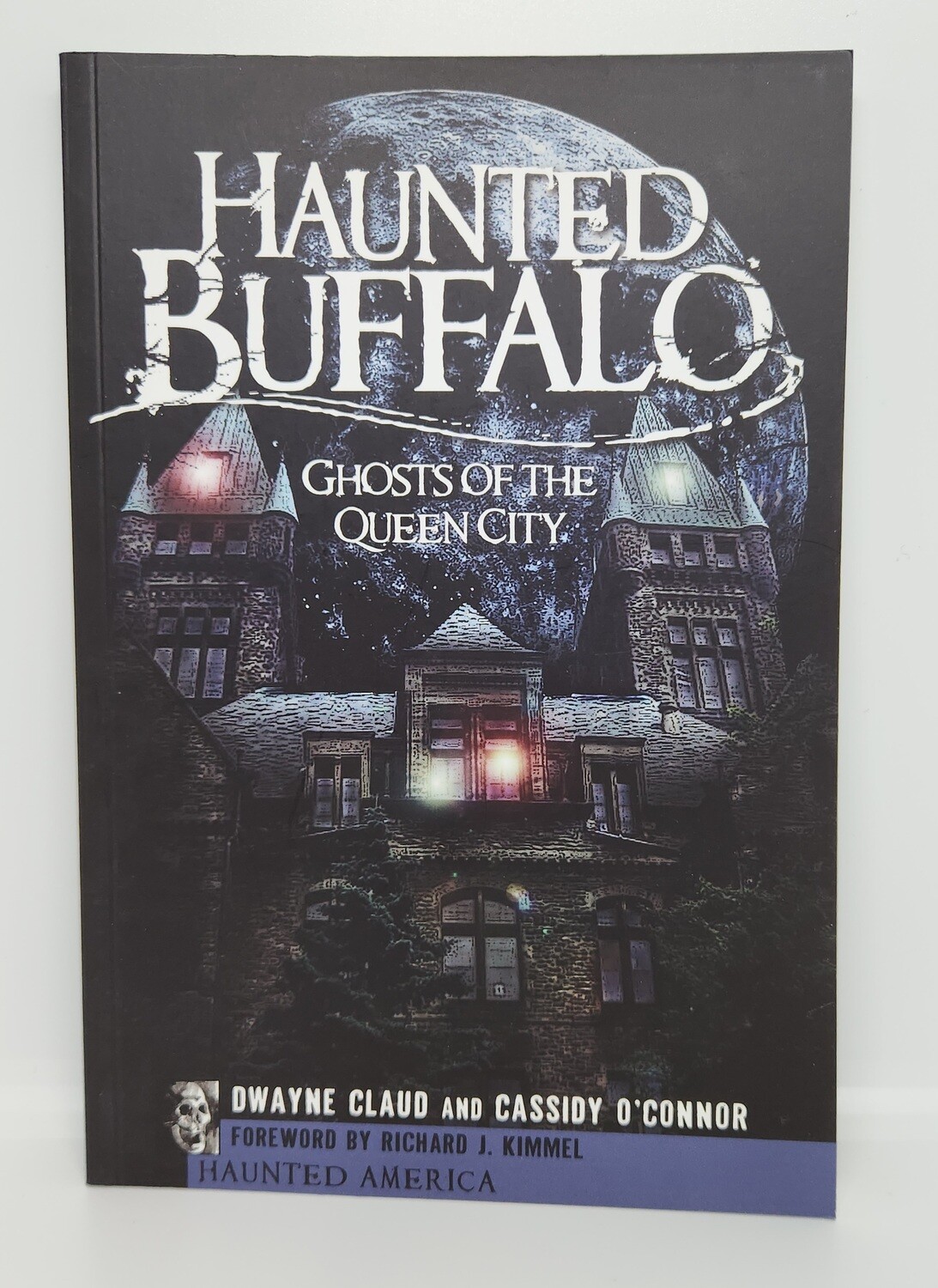 Haunted Buffalo: Ghosts of the Queen City