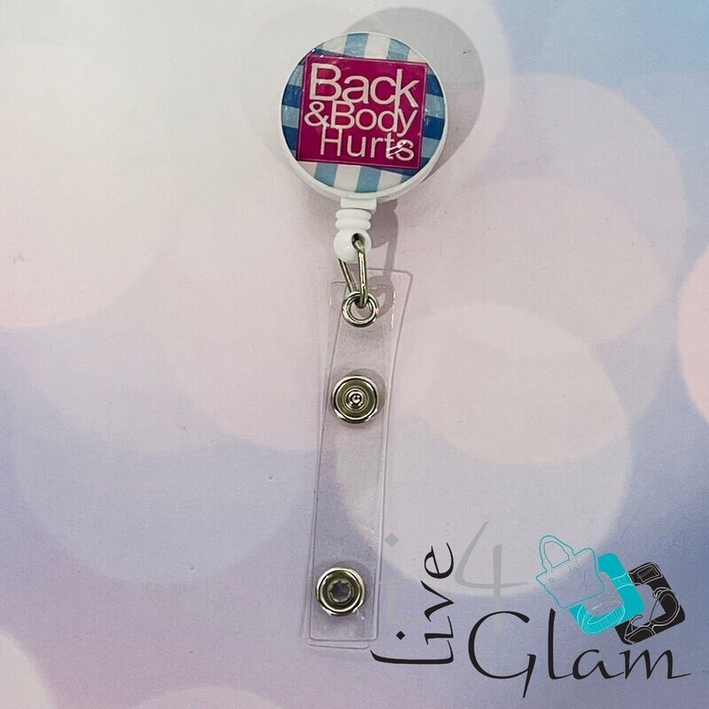 Retractable Badge Clip Back and Body Hurts