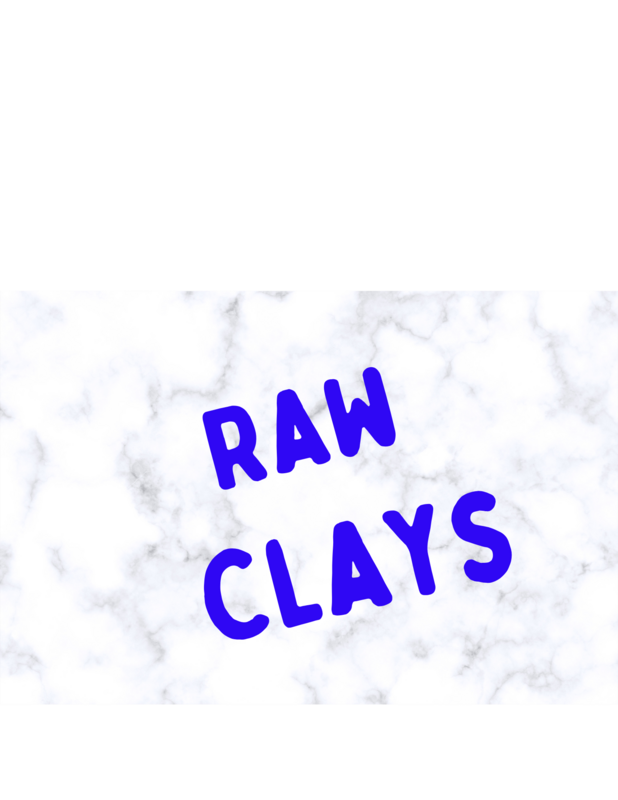 Raw Clays