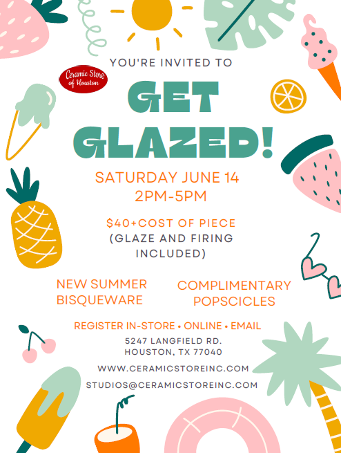 Summer Glaze Party June 14, 2025 2pm-5pm