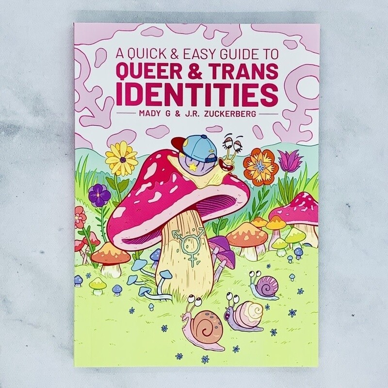 Quick and Easy Guide to Queer & Trans Identities Quick and Easy Guide to Queer & Trans Identities
