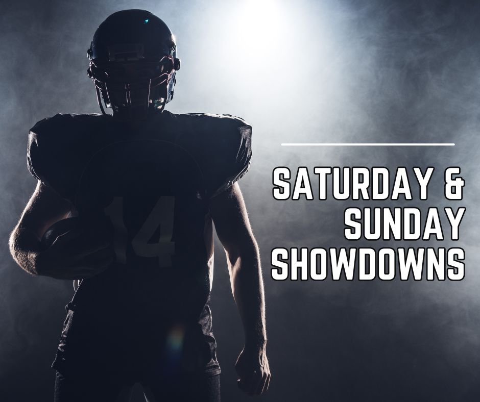 Saturday and Sunday Showdowns
