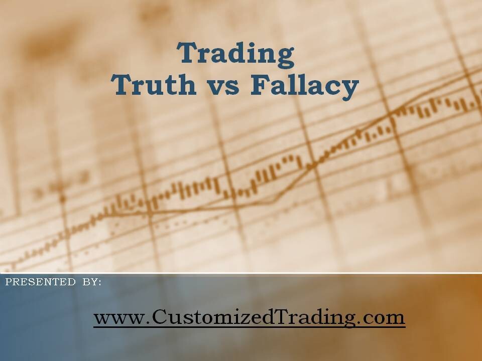 Trading Truth vs Fallacy