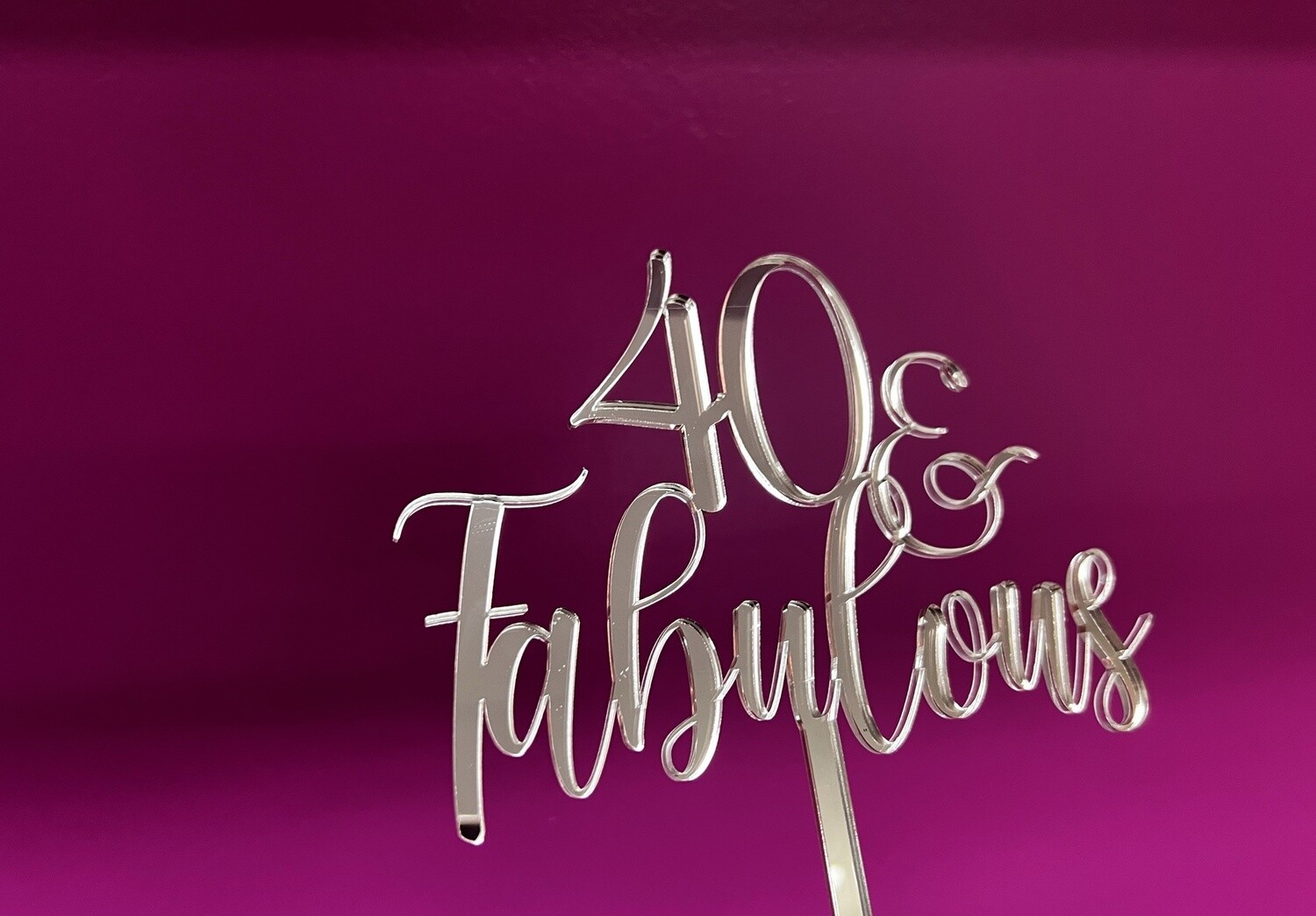 40 & fabulous cake topper 40 & fabulous cake topper