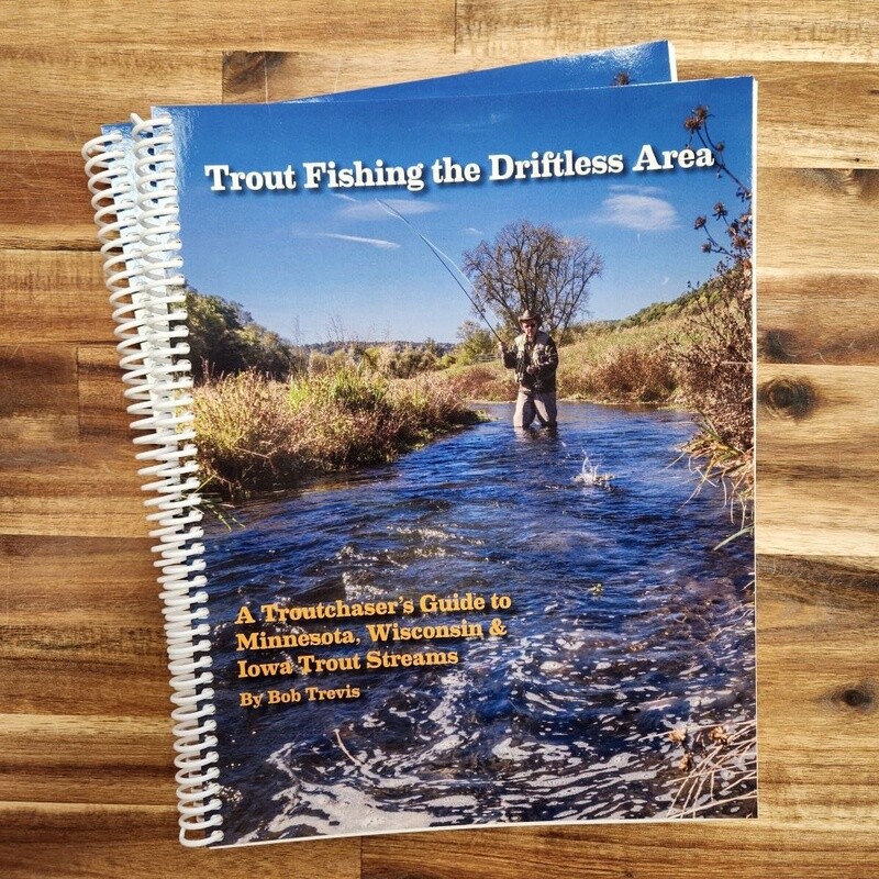 TROUT FISHING THE DRIFTLESS AREA