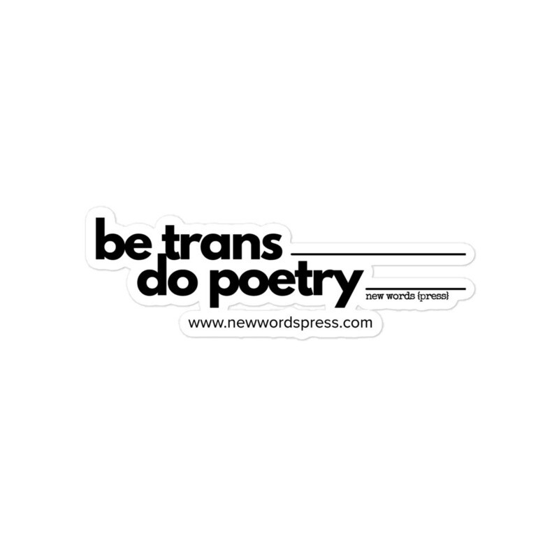 Be Trans Do Poetry Sticker