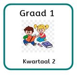 Graad 1 Kwartaal 2