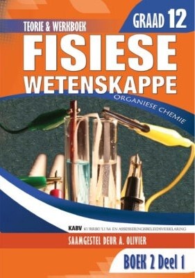 Gr 12 Fisiese Wetenskappe Organies Teorie en Werkboek
