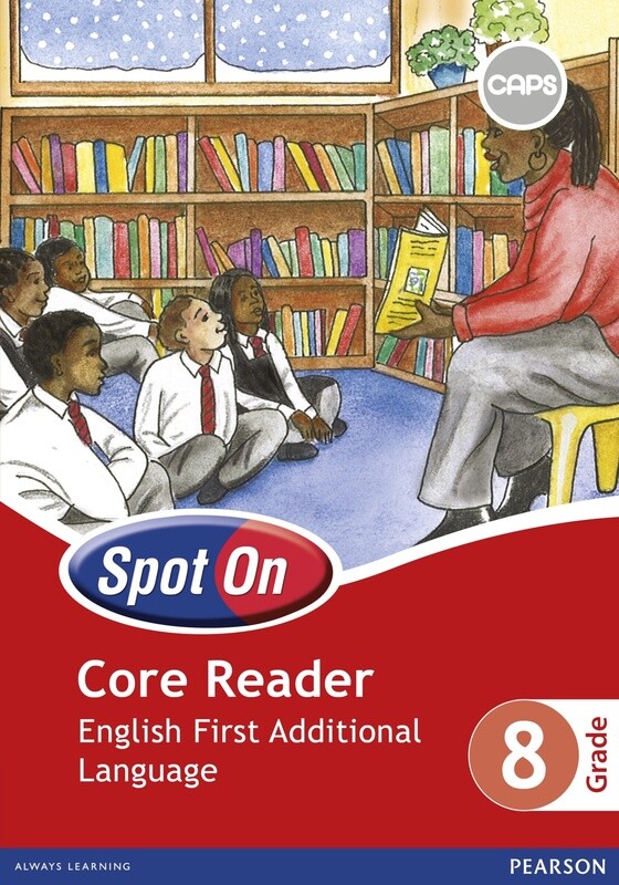 Spot On English FAL Core Reader Gr. 8