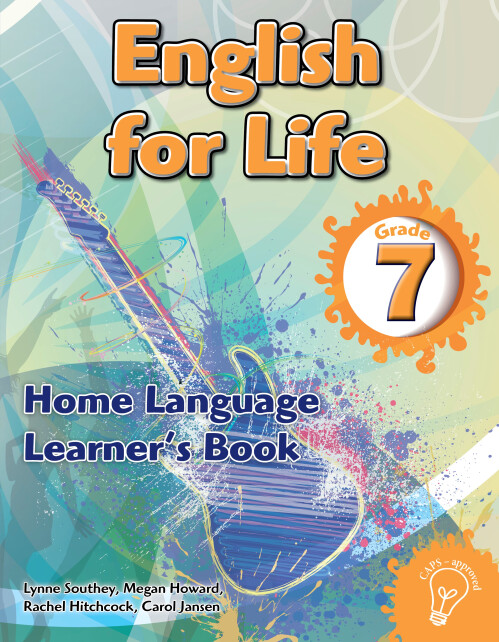 English for Life – An integrated language text Home Language Learner’s ...