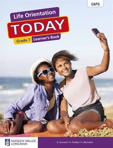 Life Orientation Today Grade 7 Learner's Book