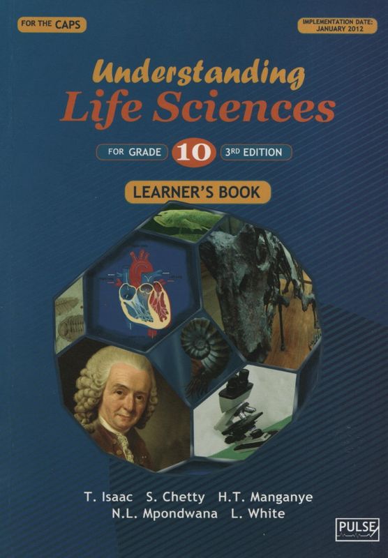 Understanding Life Sciences Grade 10 – Learner’s Book (3rd edition - CAPS)