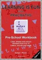 PracMaths Learning is Fun - Pre-School Workbook