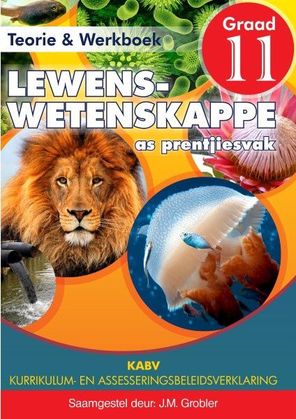 Gr 11 Lewenswetenskappe Teorie en Werkboek