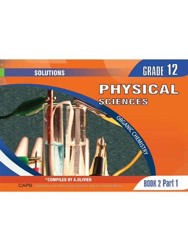 Physical Science Gr 12 Book 2 Part 1 Organic Chemistry Solutions 2024