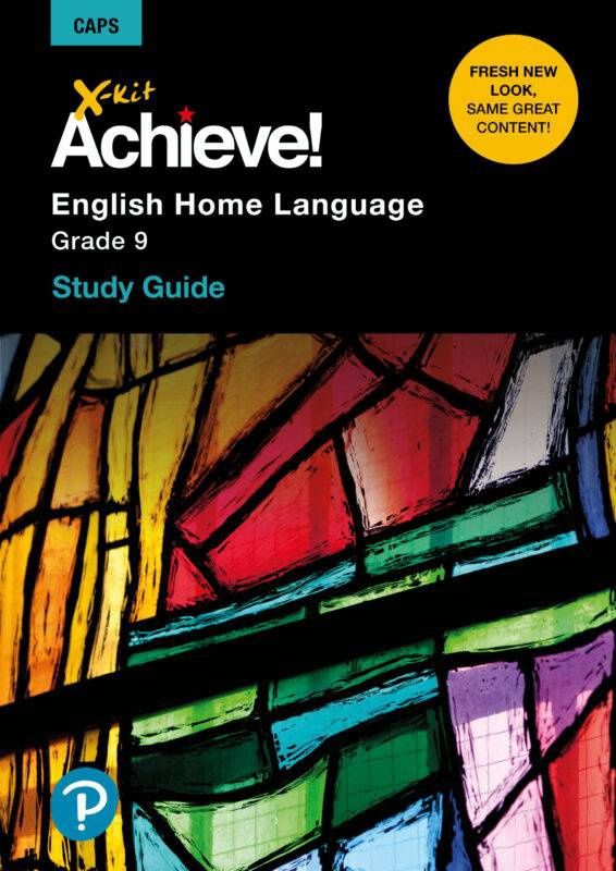 X-kit Achieve! English Home Language Grade 9 Study Guide