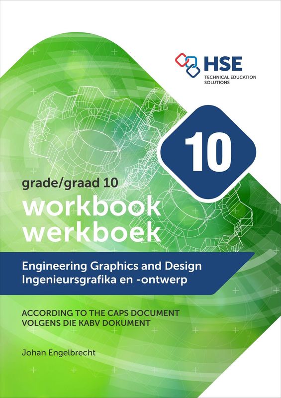 Engineering Graphics and Design Textbook for Grade 10 CAPS