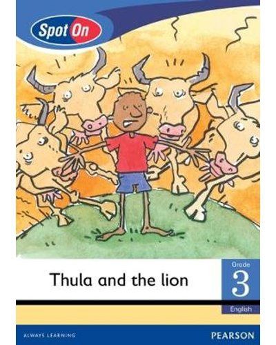 Spot On Grade 3 Big Book: Thula and the lion