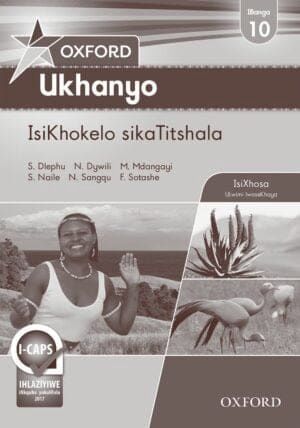 Oxford Ukhanyo Grade 10 Teacher's Guide (IsiXhosa) Oxford Ukhanyo ...