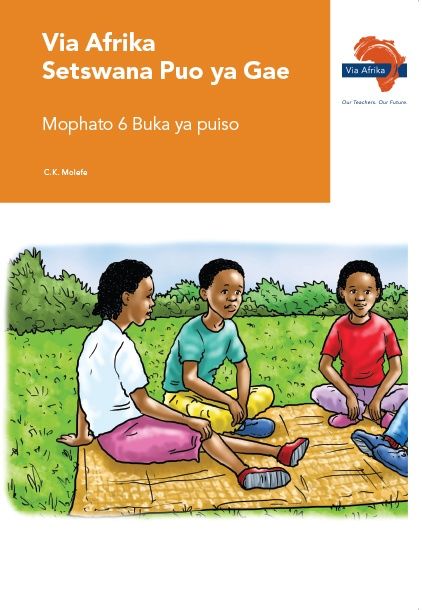 Via Afrika Setswana Puiso Grade 6 Reader