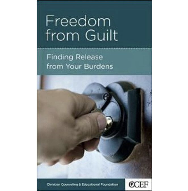 Freedom From Guilt: Finding Release from Your Burdens Freedom From Guilt: Finding Release from Your Burdens
