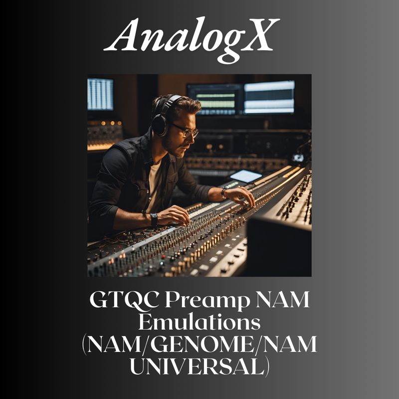 GTQC Preamp NAM Emulations (NAM/GENOME/NAM UNIVERSAL)