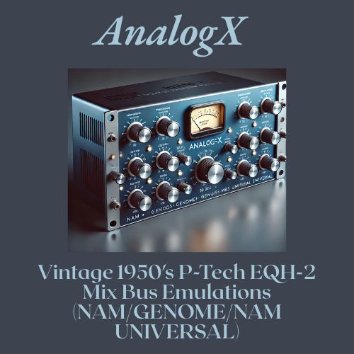 Vintage 1950's P-Tech EQH-2 Mix Bus Emulations (NAM/GENOME/NAM UNIVERSAL)