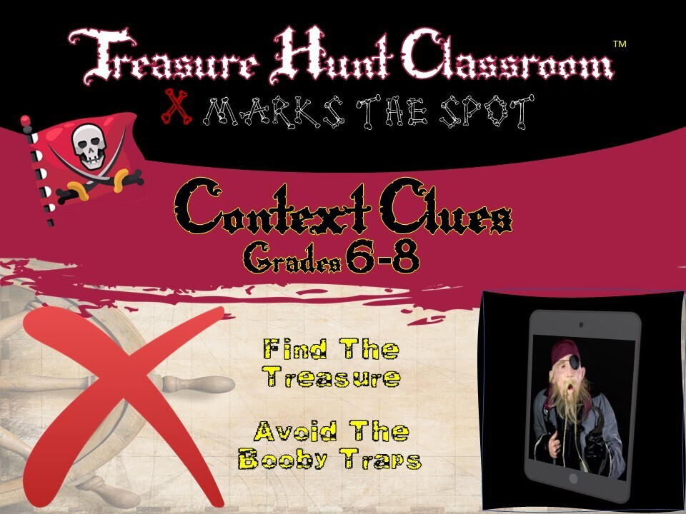 Context Clues (Grades 6-8) Treasure Hunt (1 Teacher License)