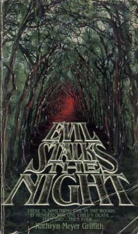 Evil Stalks the Night by Kathryn Meyer Griffith USED
