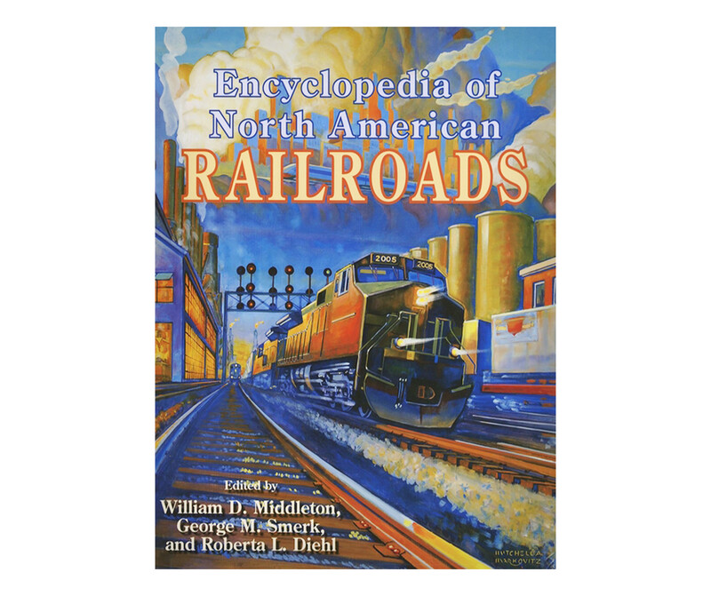 Encyclopedia of North American Railroads