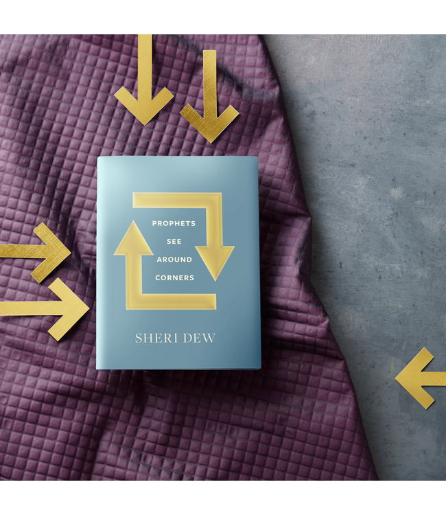 Prophets See around Corners