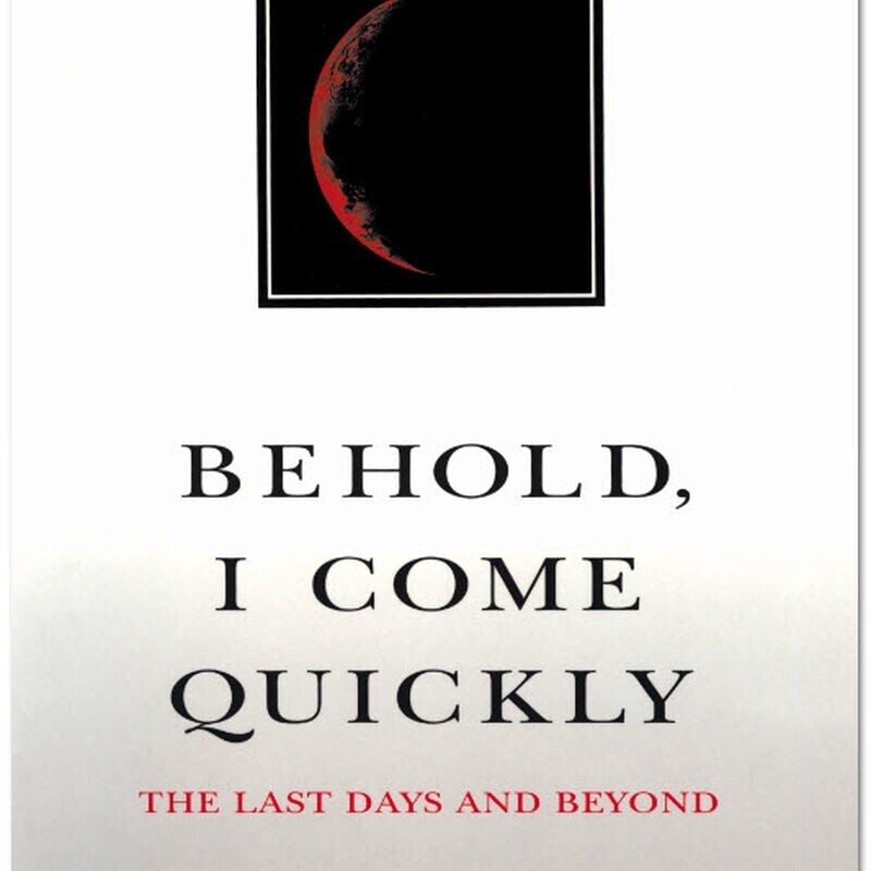 Behold, I Come Quickly