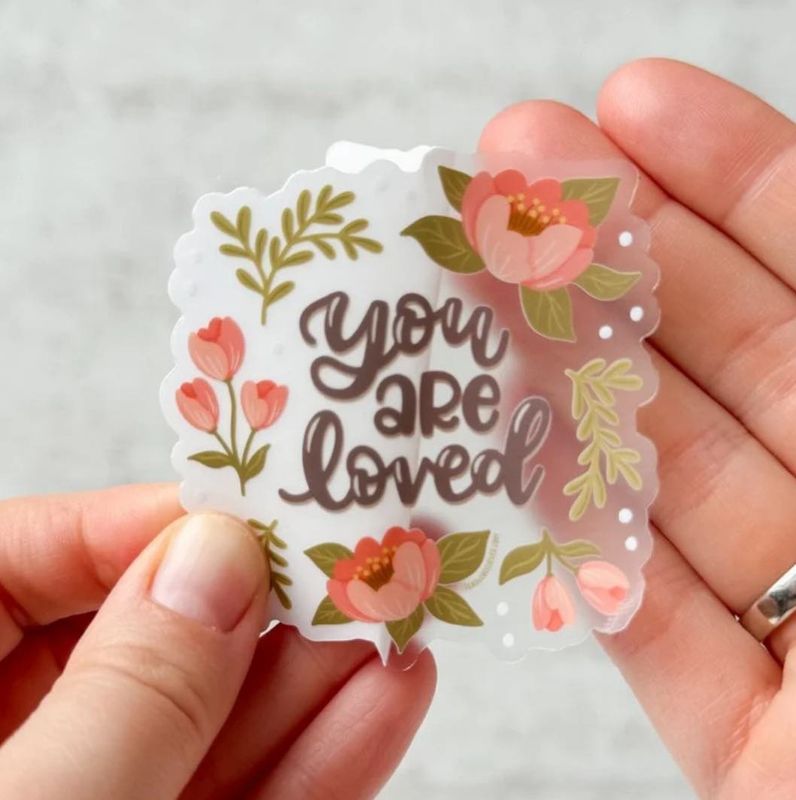 You are loved Sticker